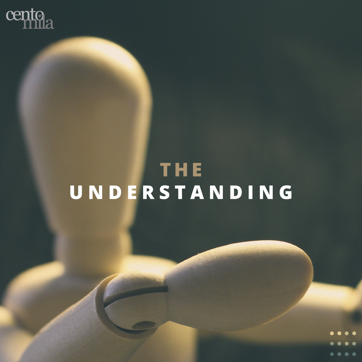 The Understanding | centomila